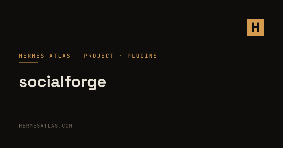socialforge — Hermes Agent Plugins & Extensions | Hermes Atlas
